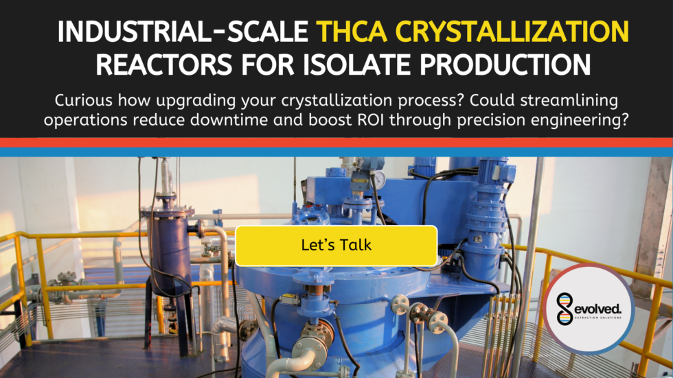 Industrial-Scale THCA Crystallization Reactors: Efficiency, Purity, and Scalability